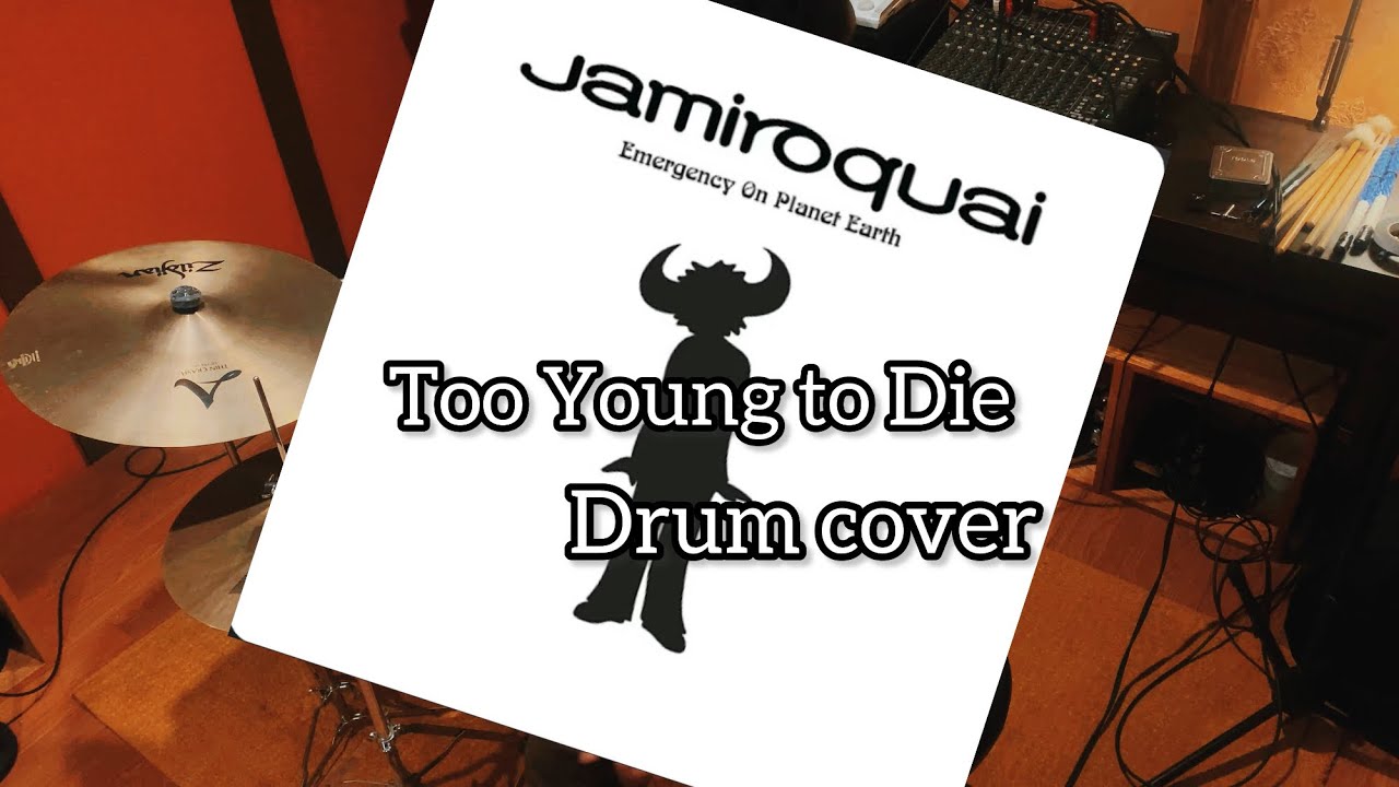 Too Young to Die - Jamiroquai - Drum cover - YouTube