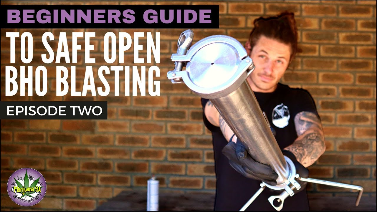 Beginners Guide to Safe BHO - Blasting (Episode 2) - YouTube
