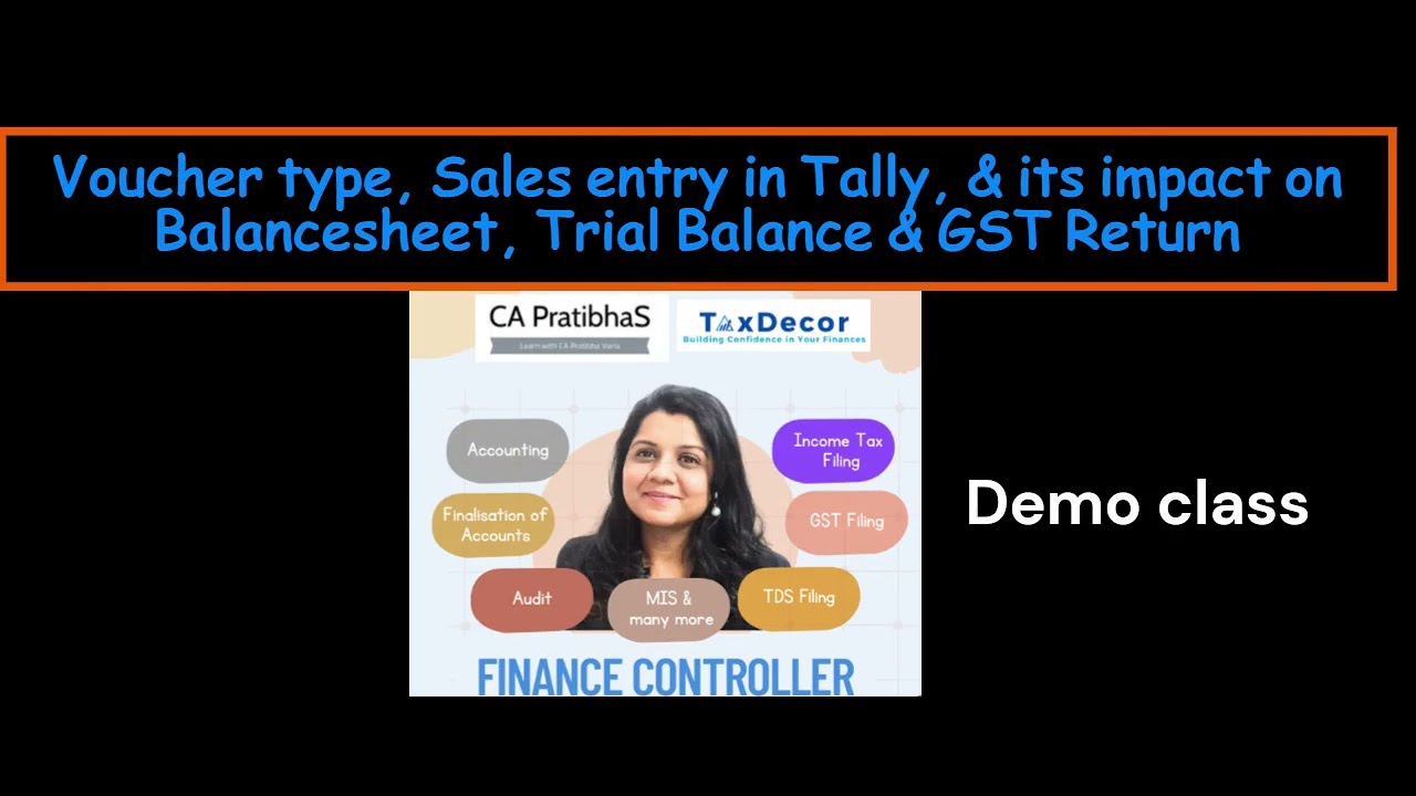 Demo 2- Voucher Types in Tally, Sales Entries in Tally, It's impact on ...
