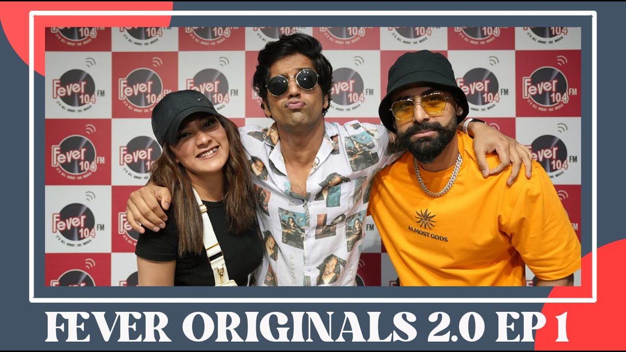 Aastha Gill And Bali On Fever Originals 2.0 With RJ Glenn | Episode- 01 ...