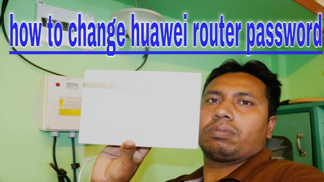 How To Change Huawei Router Password techmediabd4702 how to change how-to-change-huawei-router-password-techmediabd4702-how-to-change