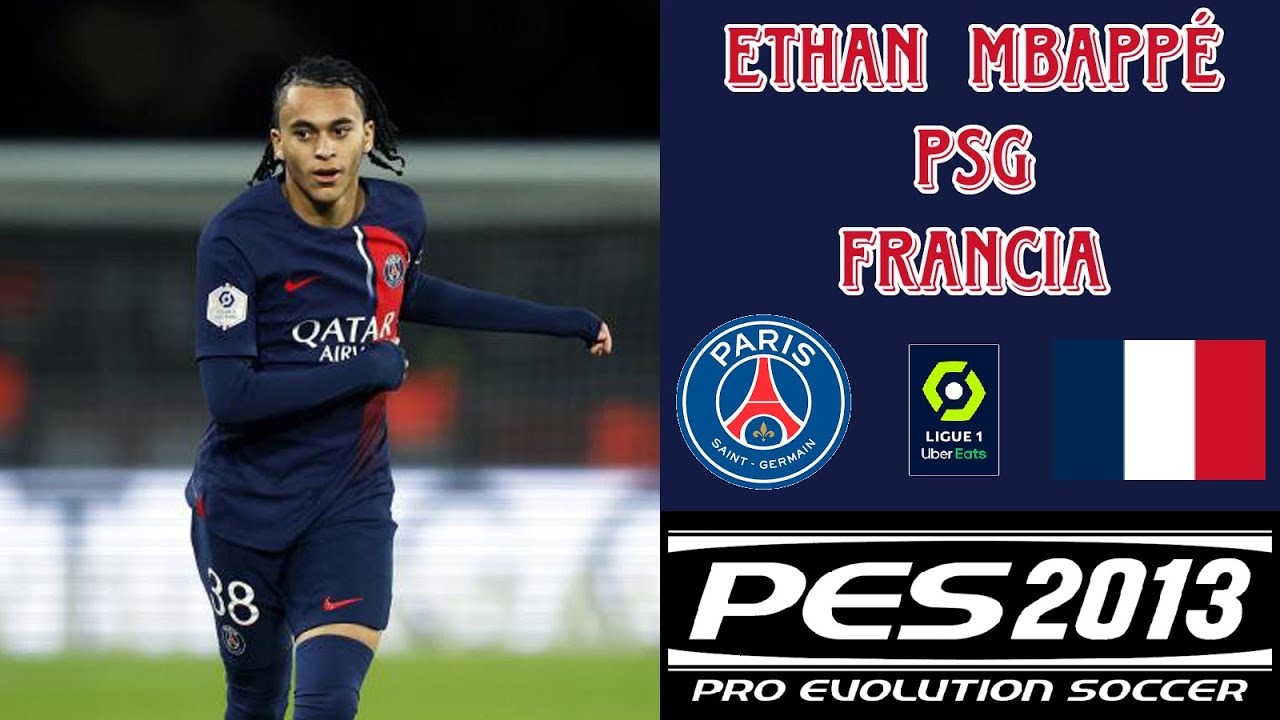 Face Ethan Mbappé - PSG/Francia || PES 2013 - YouTube