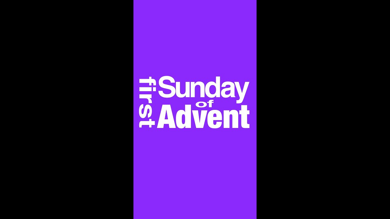 the word on The Word - First Sunday of Advent, Year A - YouTube