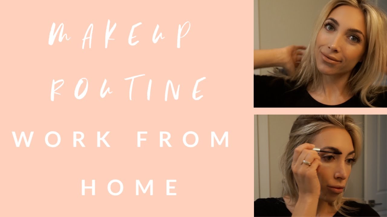 REMOTE WORK MAKEUP ROUTINE- quick and easy - YouTube