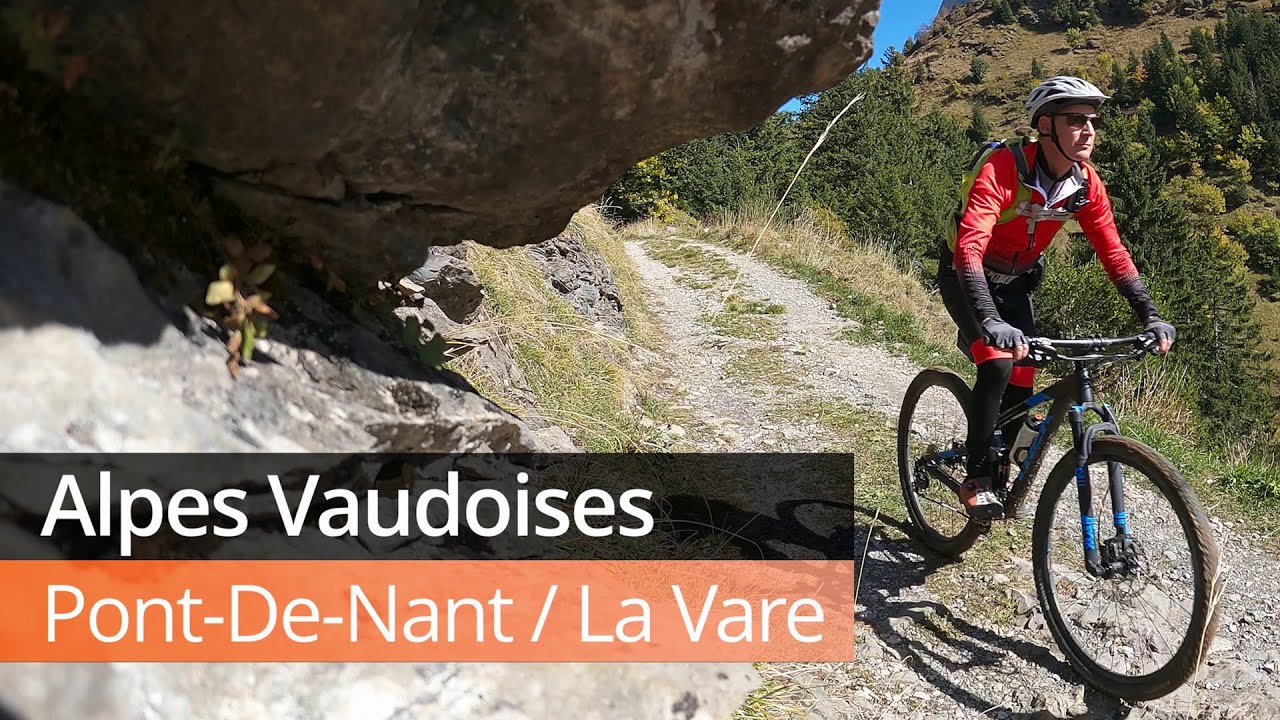 Mountainbike Alpes Vaudoises - Pont De Nant - YouTube