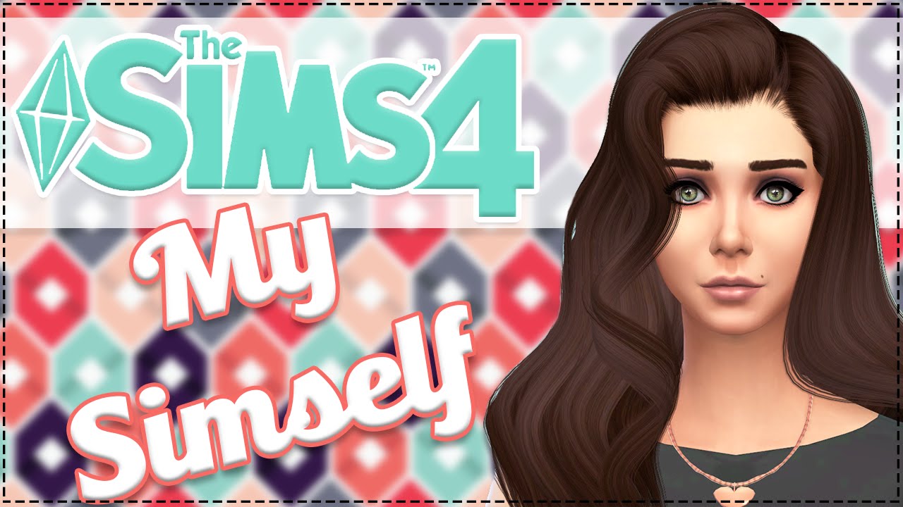 The Sims 4: Create a Sim | My Simself - YouTube