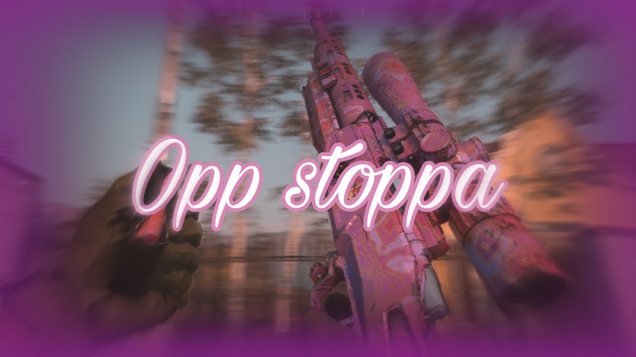 “Opp Stoppa” 💎 - YouTube