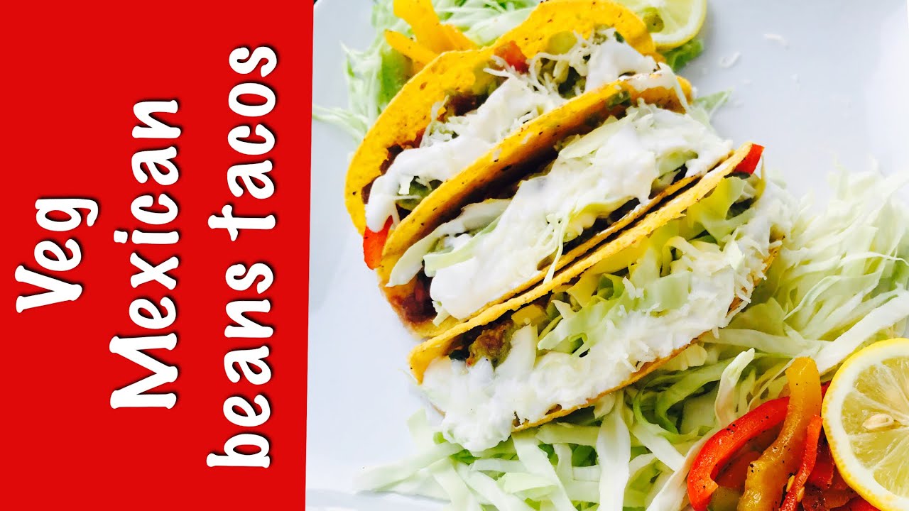 How To Make Veg Mexican Red Beans Tacos Recipe |||| बेज राजमा टॉकोज़ ...