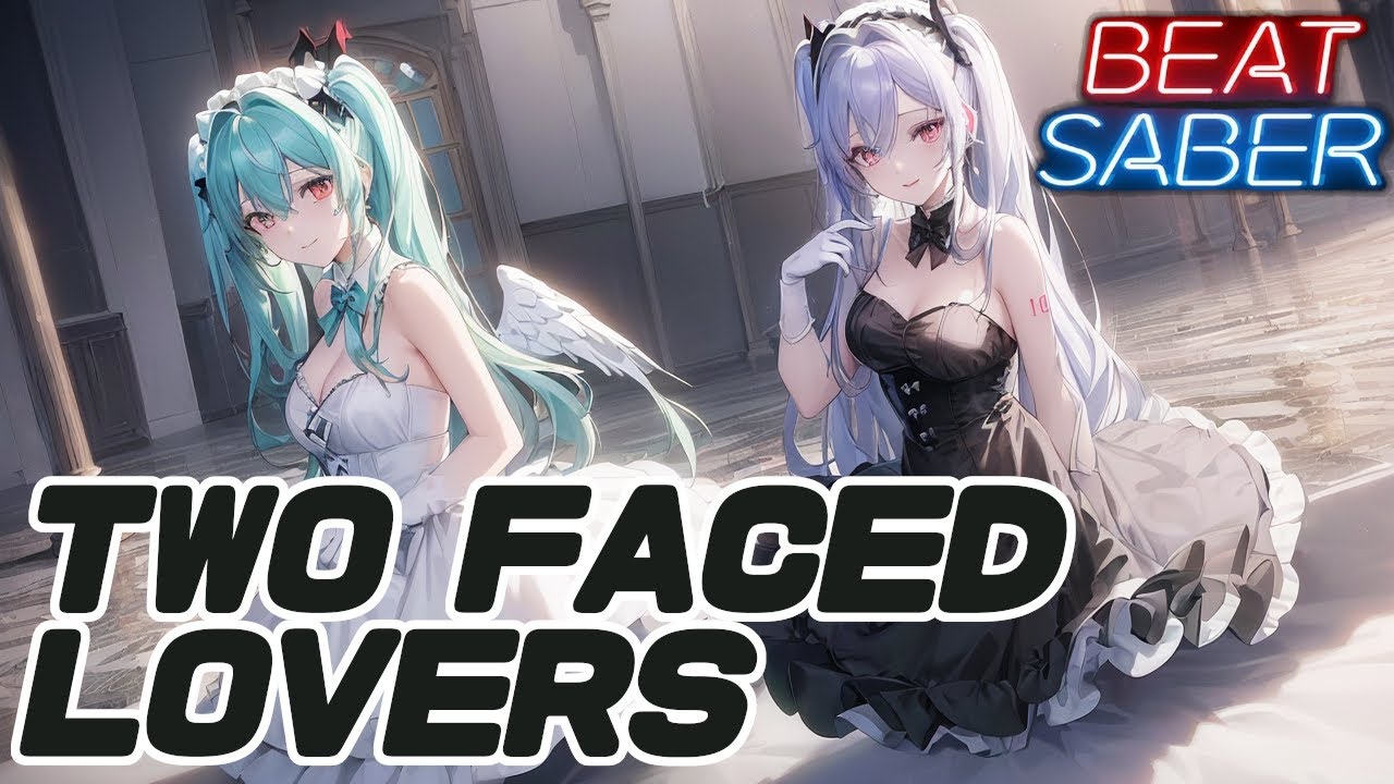 Two Faced Lovers - ft. Hatsune Miku - (BeatSaber) - Amantes de dos ...