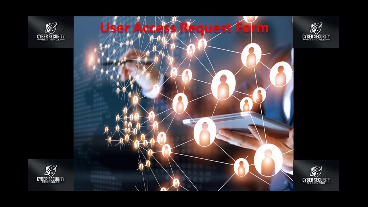 How to Document and Manage User Access Requests For Your Organization ...