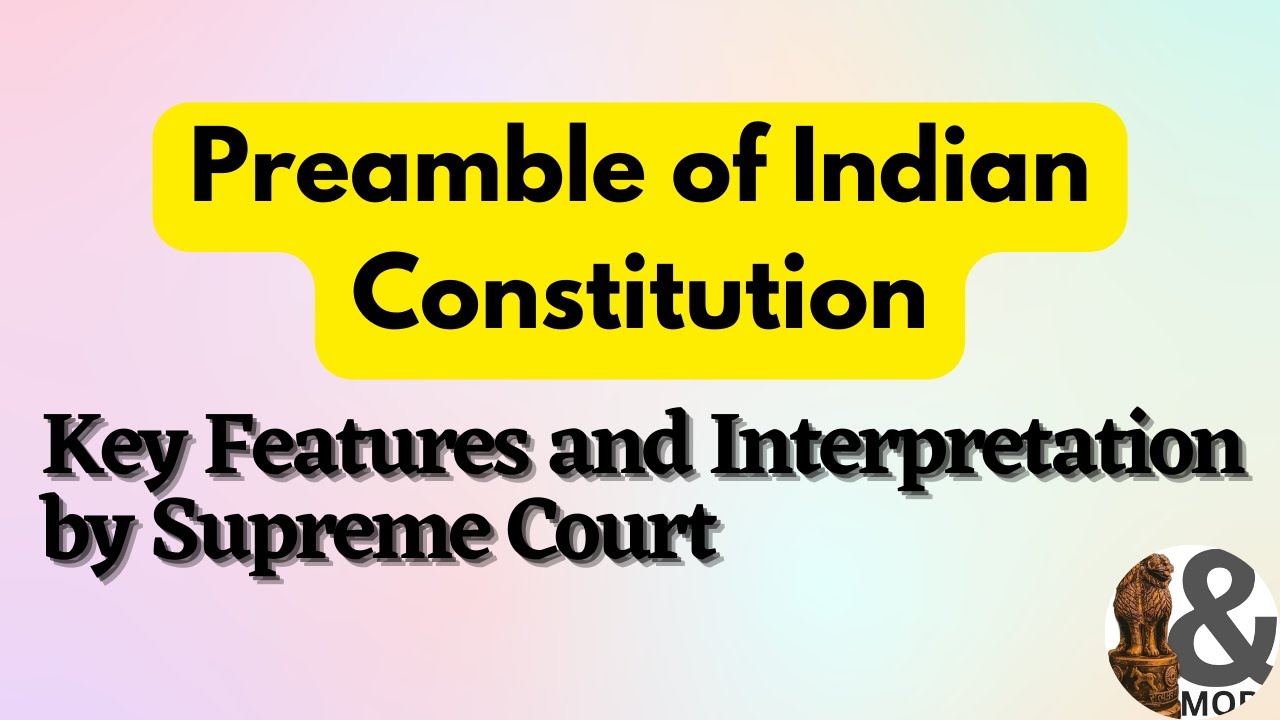 The Preamble of Indian Constitution: Key Features and Interpretation by ...