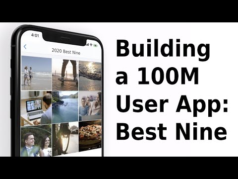 Building an app at scale (100M+ Users) - Best Nine for Instagram