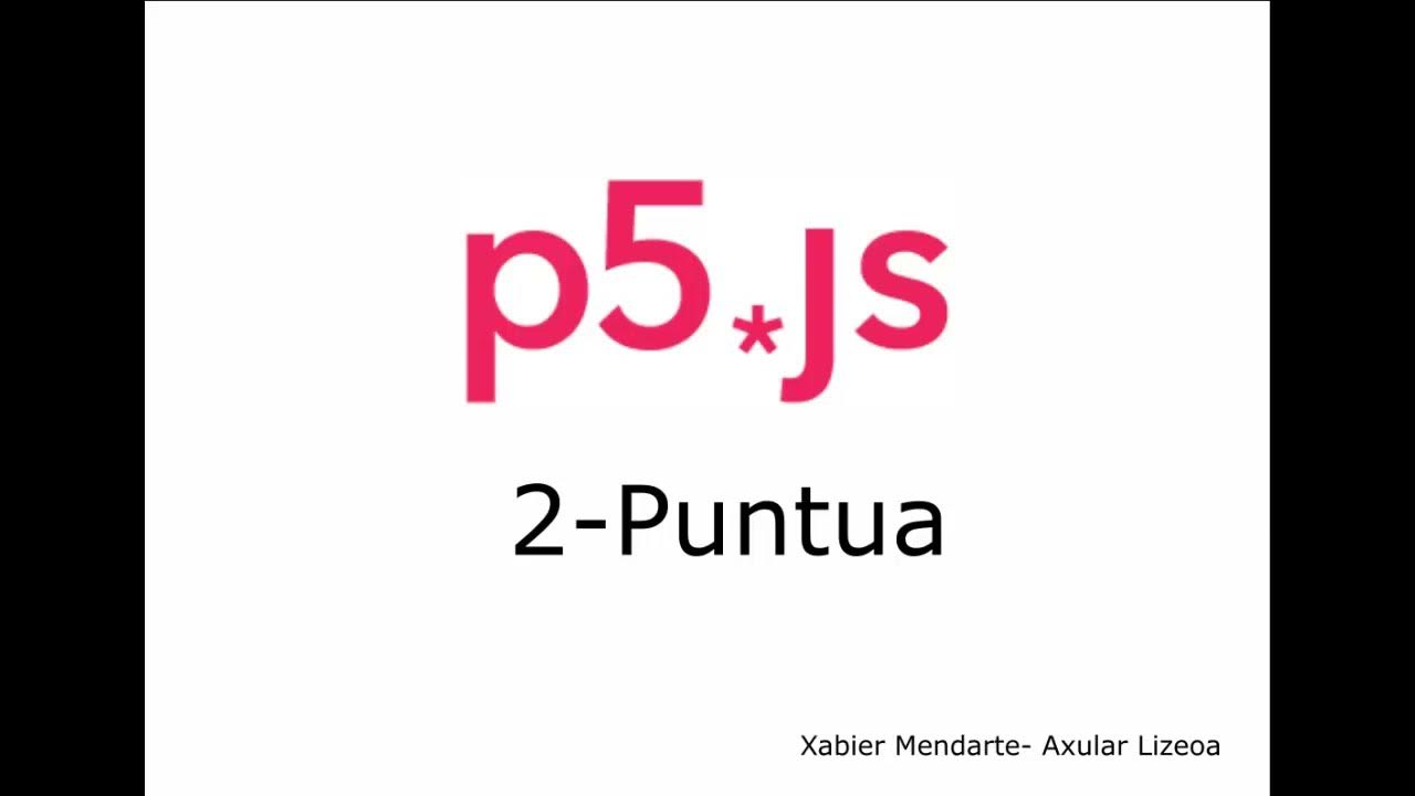 p5.js 2 Puntua - YouTube