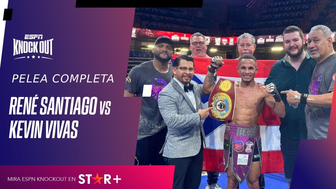 RENÉ SANTIAGO VS. KEVIN VIVAS | PELEA COMPLETA - YouTube