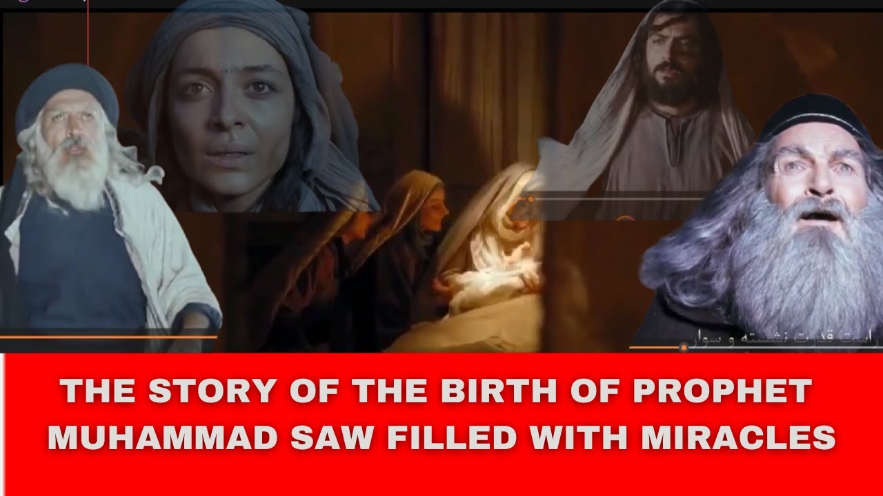 THE STORY OF THE BIRTH OF PROPHET MUHAMMAD SAW FILLED WITH MIRACLES ...