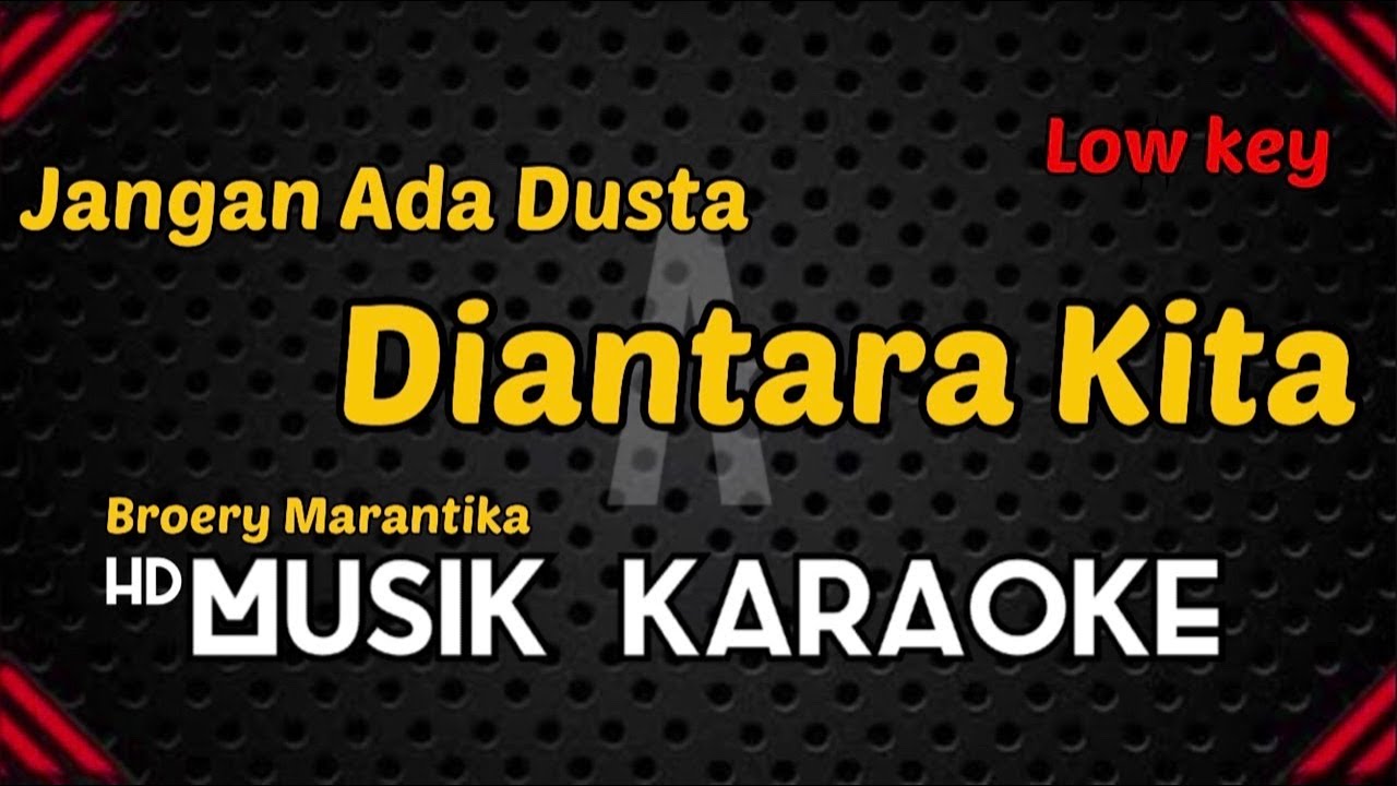 JANGAN ADA DUSTA DIANTARA KITA || Broery Marantika {Karaoke} - YouTube
