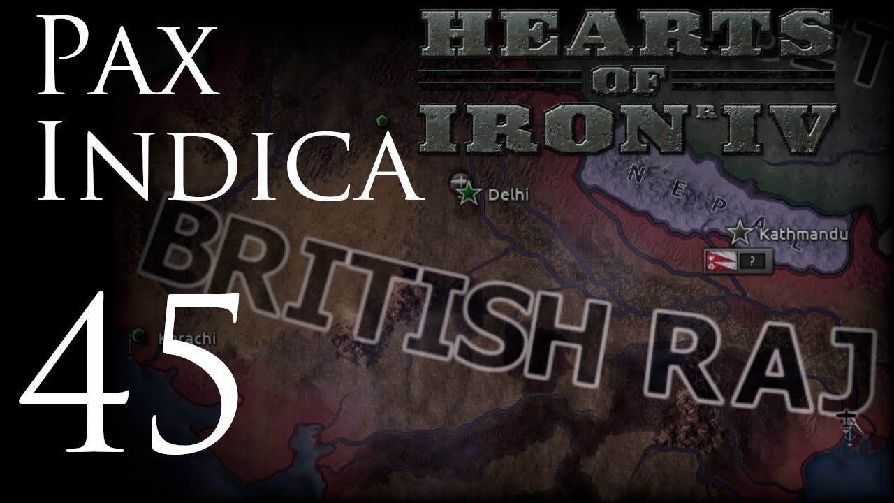 Hearts of Iron IV | Pax Indica | Episode 45 - YouTube