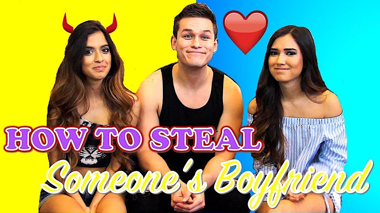 HOW TO STEAL SOMEONE'S BOYFRIEND W/ JRMun0z!! - YouTube