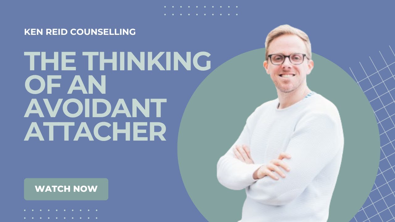 THE THINKING OF AN AVOIDANT ATTACHER - YouTube