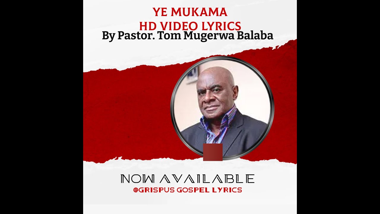 Ye Mukama by Pastor Tom Mugerwa Balaba @MutundweChristianFellowship HD ...
