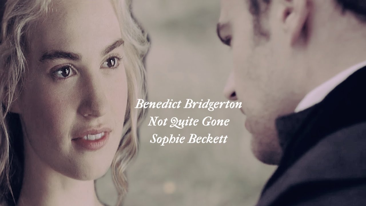 Not quite gone || Benedict and Sophie - YouTube