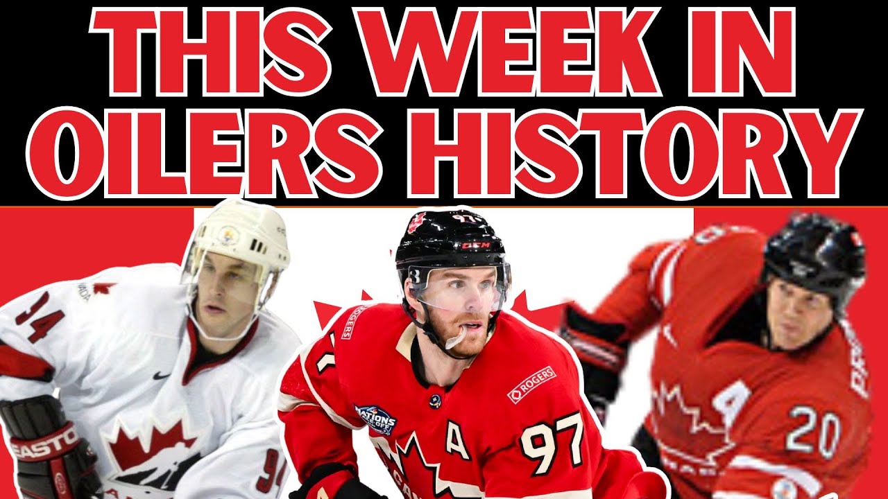 This week in Edmonton Oilers history | Representing Oil Country - YouTube