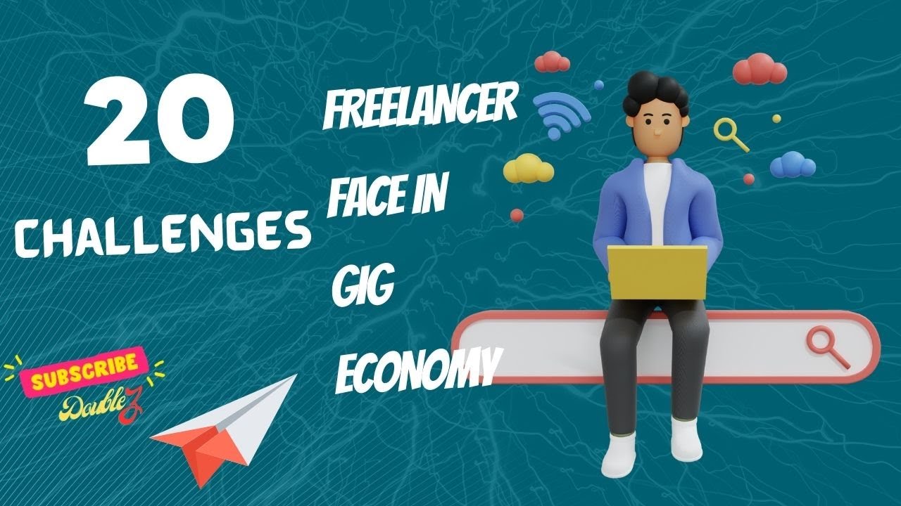 20 top challenges for free lancer face in gig economy - YouTube