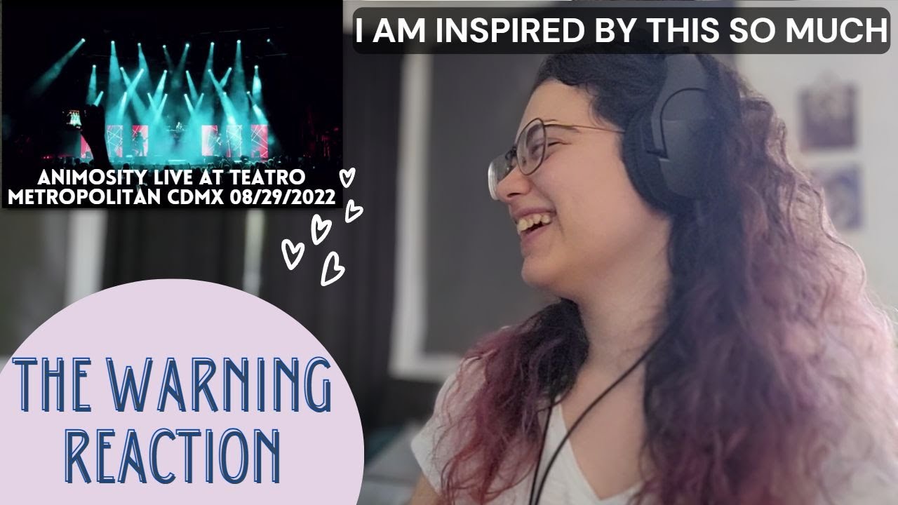 The Warning - ANIMOSITY Live at Teatro Metropolitan CDMX 08/29/2022 ...