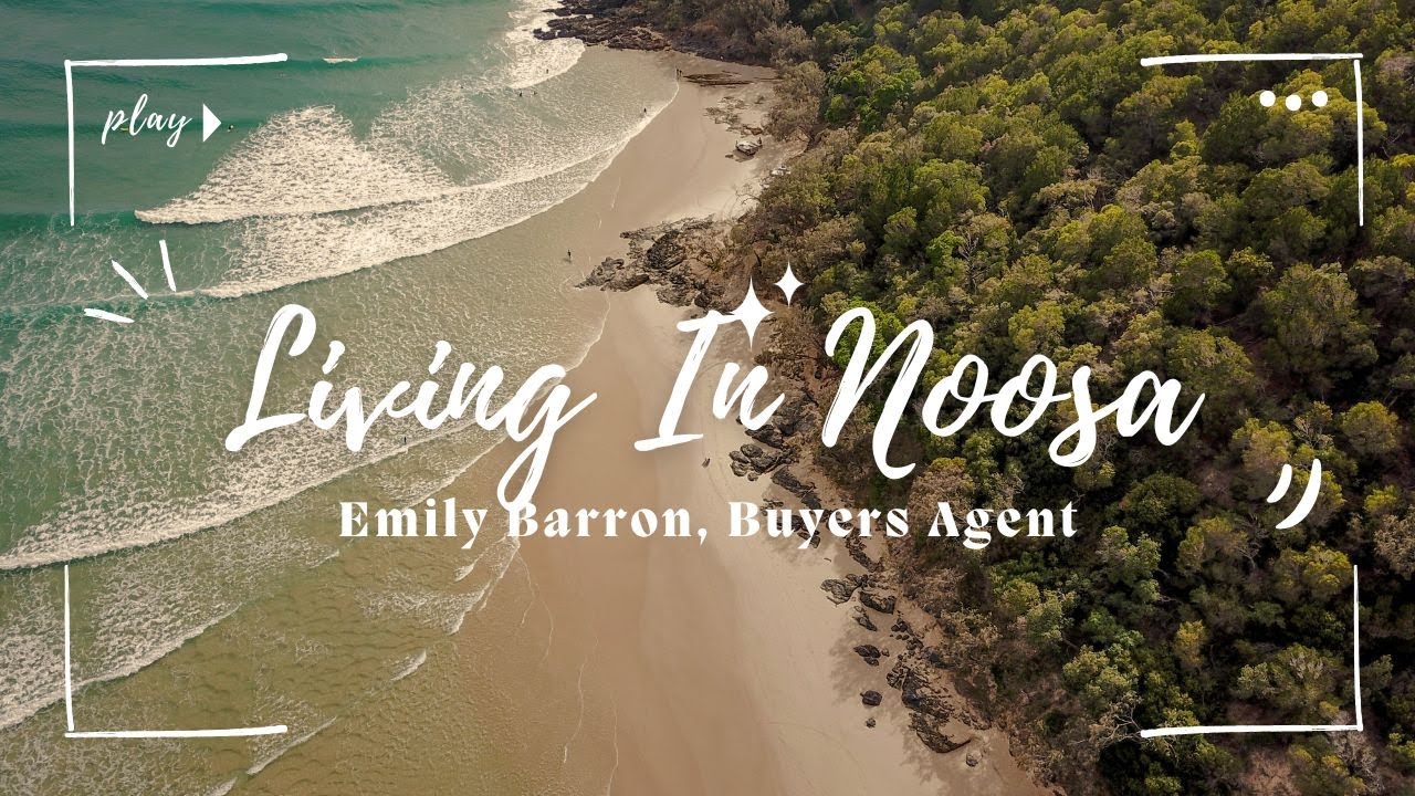 Ultimate Guide to Living in Noosa and the Sunshine Coast with Emily ...
