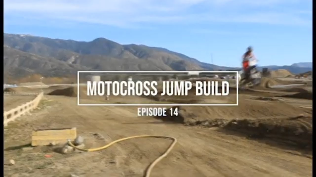 How to Build a Motocross Jump - TMac hand shovels MX dirt jumps at his ...