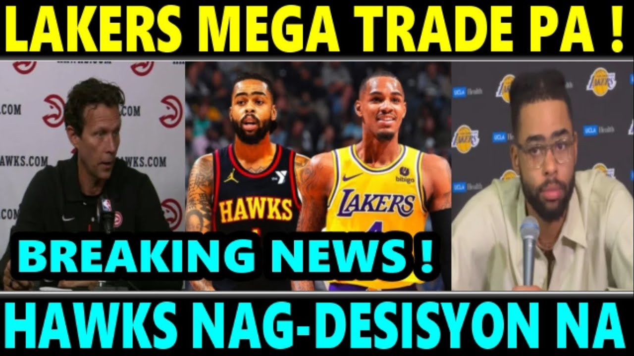 BREAKING NEWS! Lakers TRADE PA! HAWKS NAG-DESISYON NA sa LAKERS - YouTube
