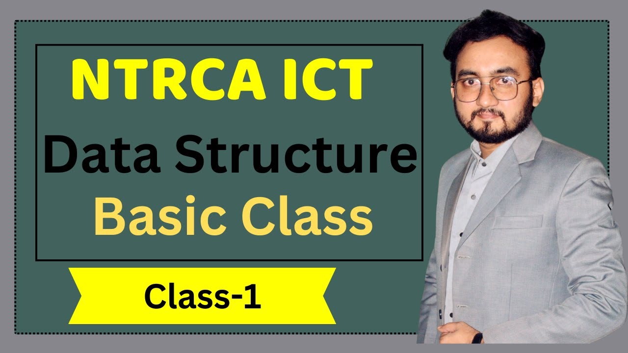 Data Structure Basic Class || NTRCA ICT || শিক্ষক নিবন্ধন আইসিটি ...