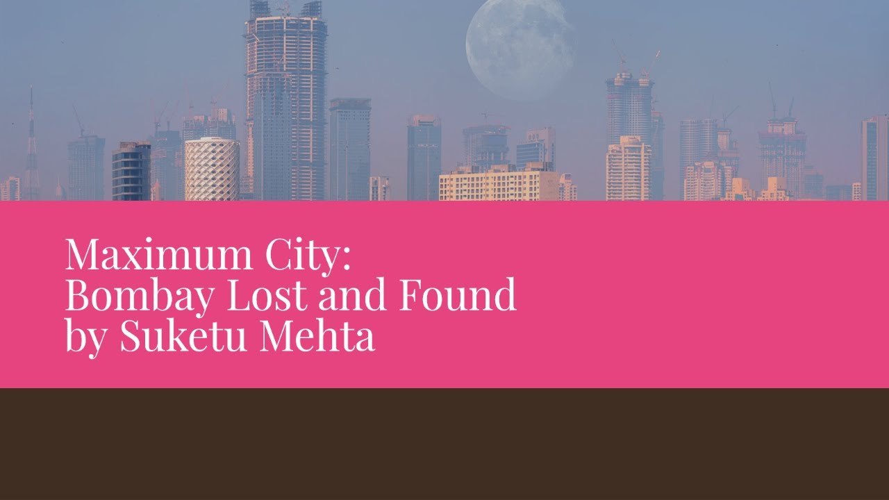 Maximum City by Suketu Mehta [Book Summary] - YouTube