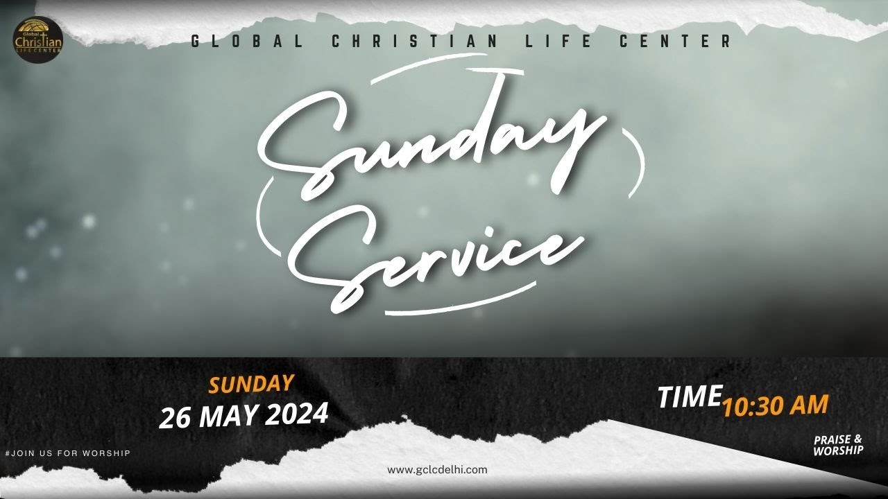 GCLC | Sunday Online Service | English | 26.05.24 | 10:30 AM - YouTube