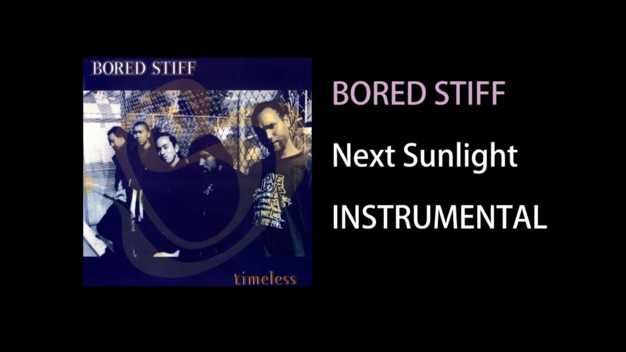 Bored Stiff - Next Sunlight（INSTRUMENTAL） - YouTube