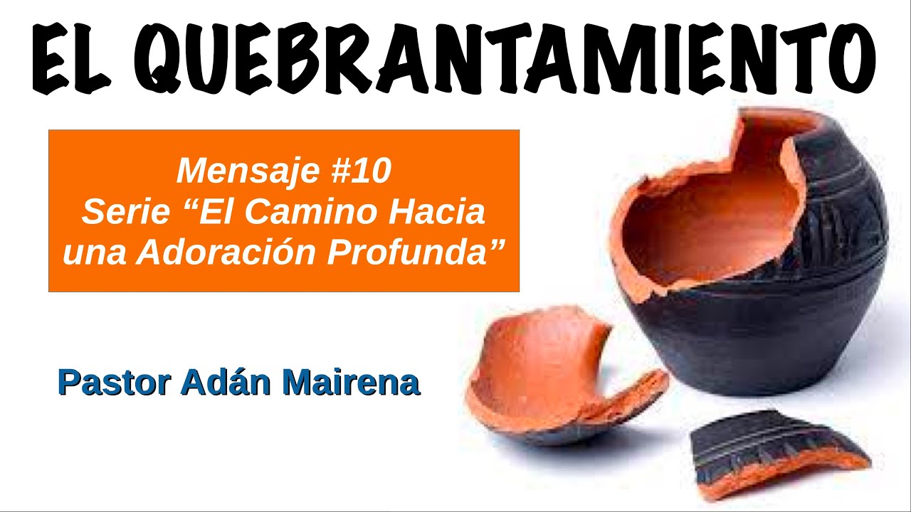 El Quebrantamiento - YouTube