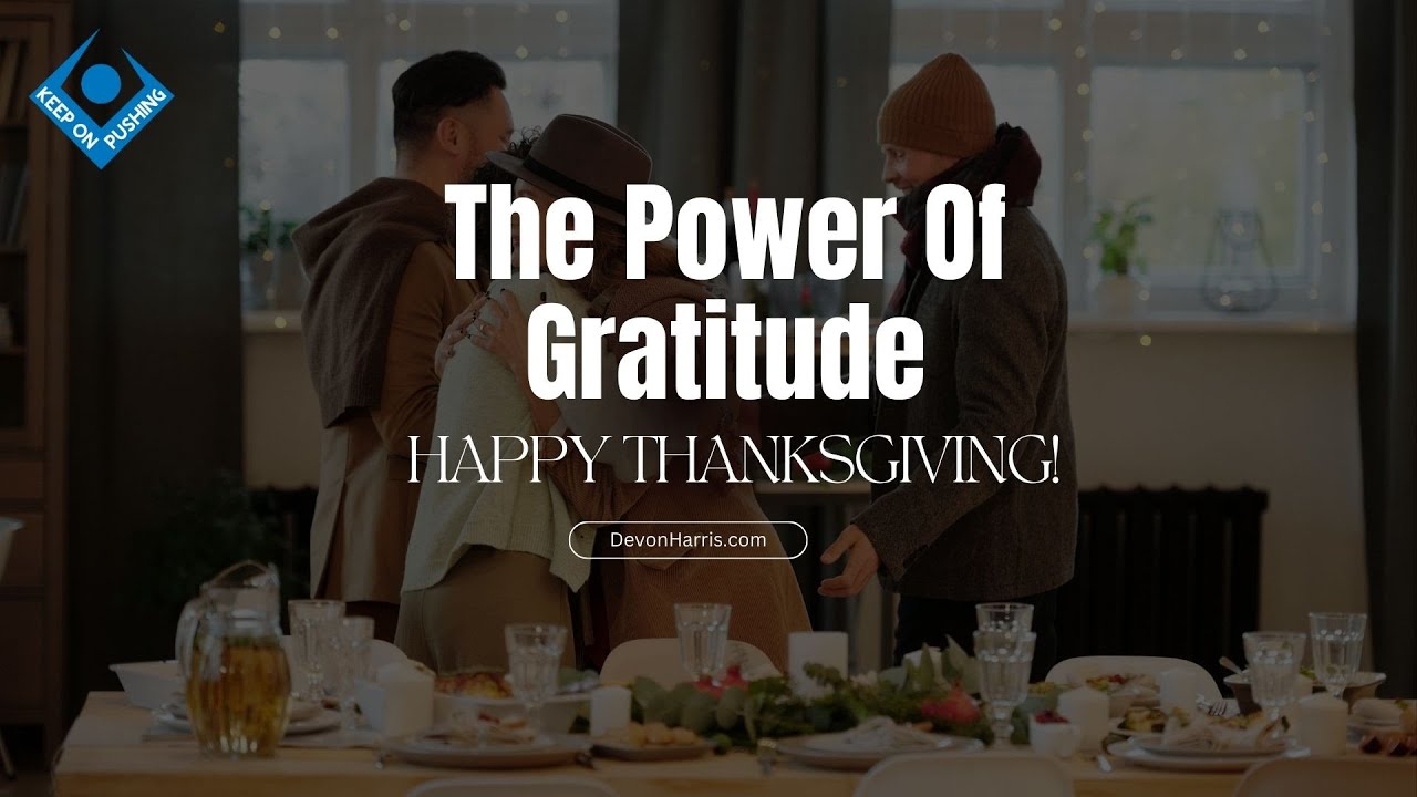 The Power of Gratitude: A Thanksgiving Message - YouTube