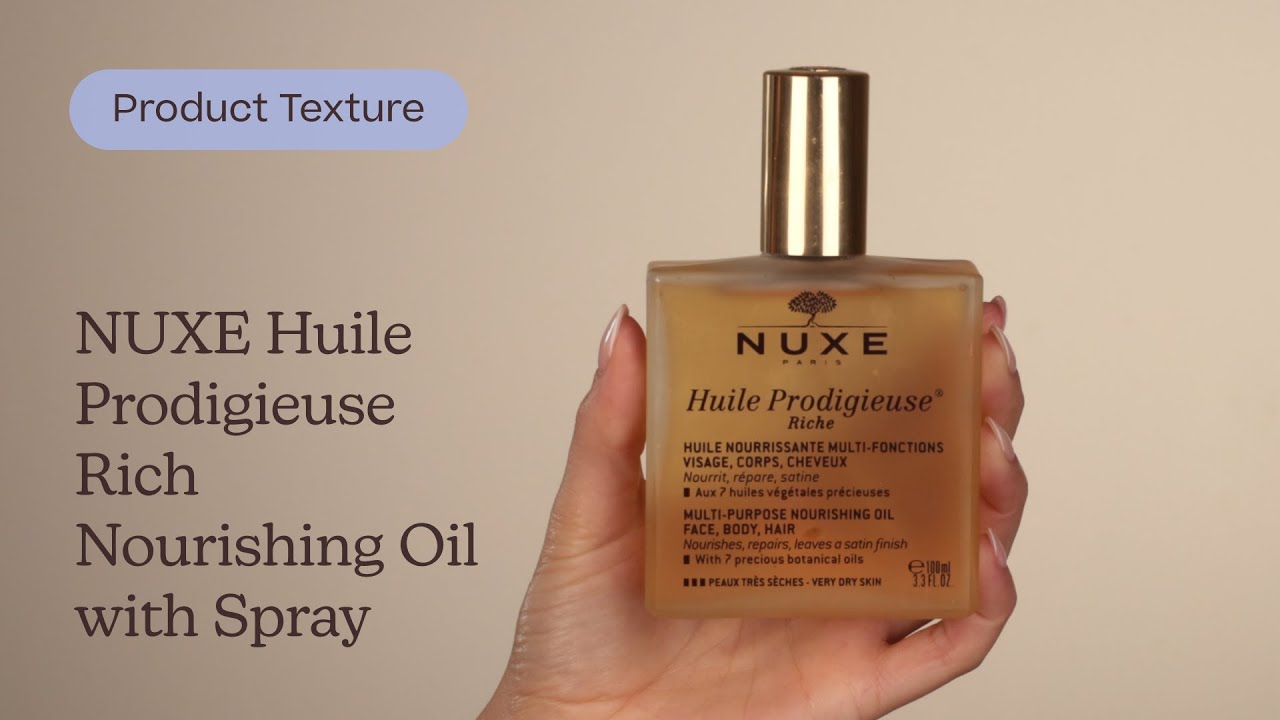 NUXE Huile Prodigieuse Rich Nourishing Oil with Spray Texture | Care to ...