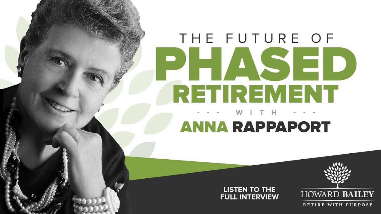The Future of Phased Retirement with Anna Rappaport - YouTube