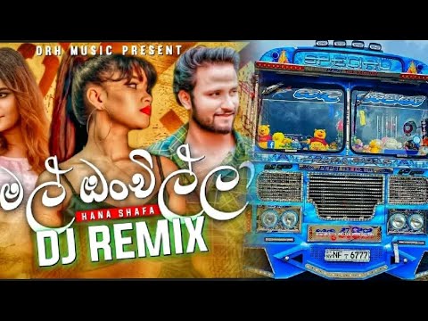 mal onchilla bus dj || mal onchilla ( මල් ඔන්චිල්ලා ) Hana shafa ...