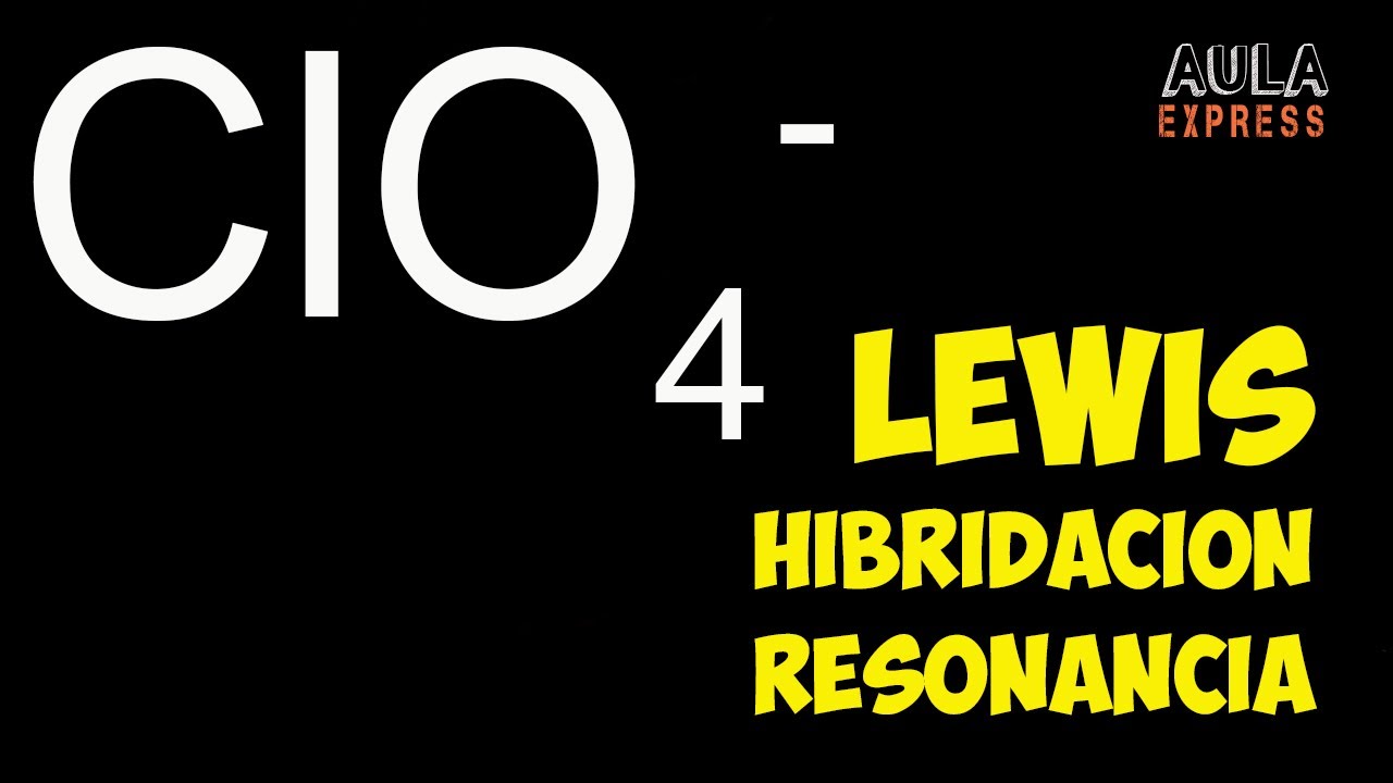 Estructura de Lewis ion perclorato ClO4(-) Hibridación y Resonancia ...