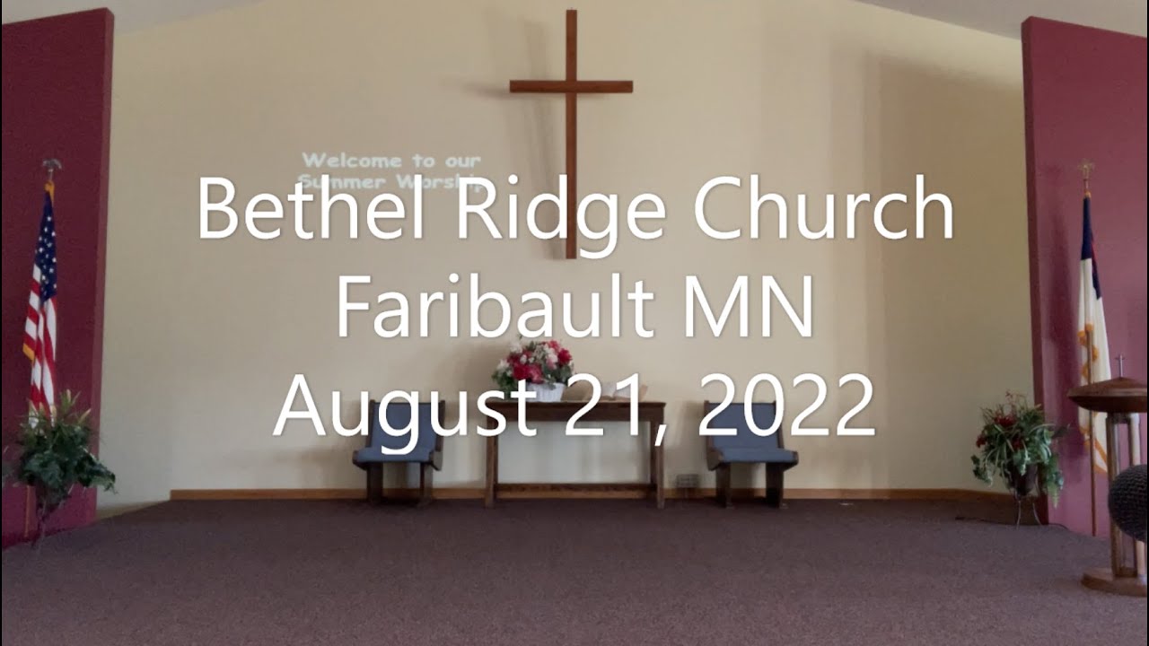 Bethel Ridge - 8-21-2022 Service - YouTube