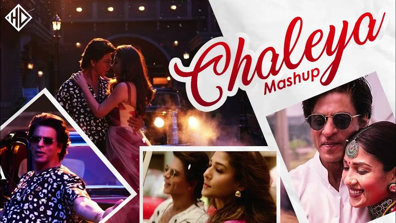 Chaleya Mashup | HD Music | Jawan | Shah Rukh Khan | King | Arijit Singh - YouTube