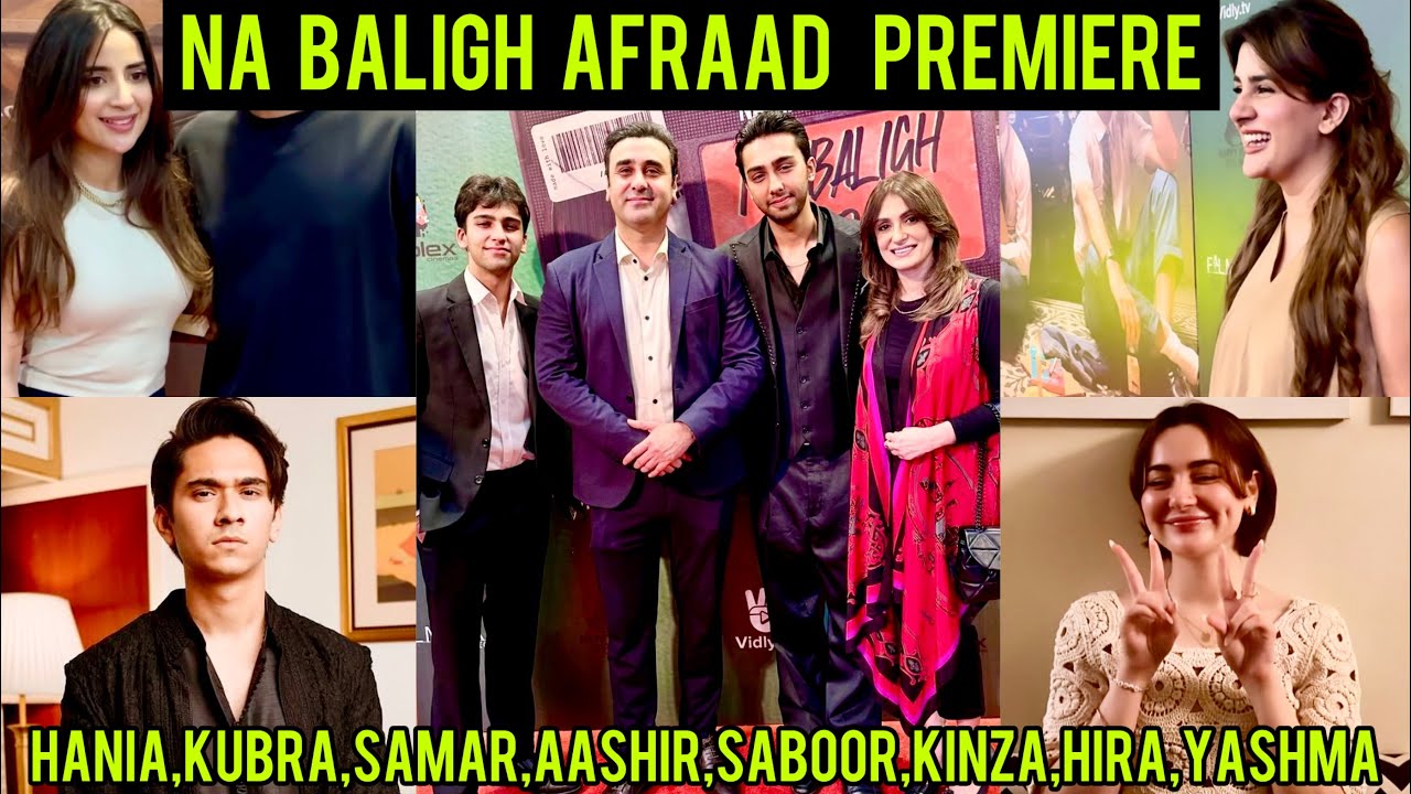 Na Baligh Afraad Premiere - Hania Amir - Kubra Khan - Aashir Wajahat ...