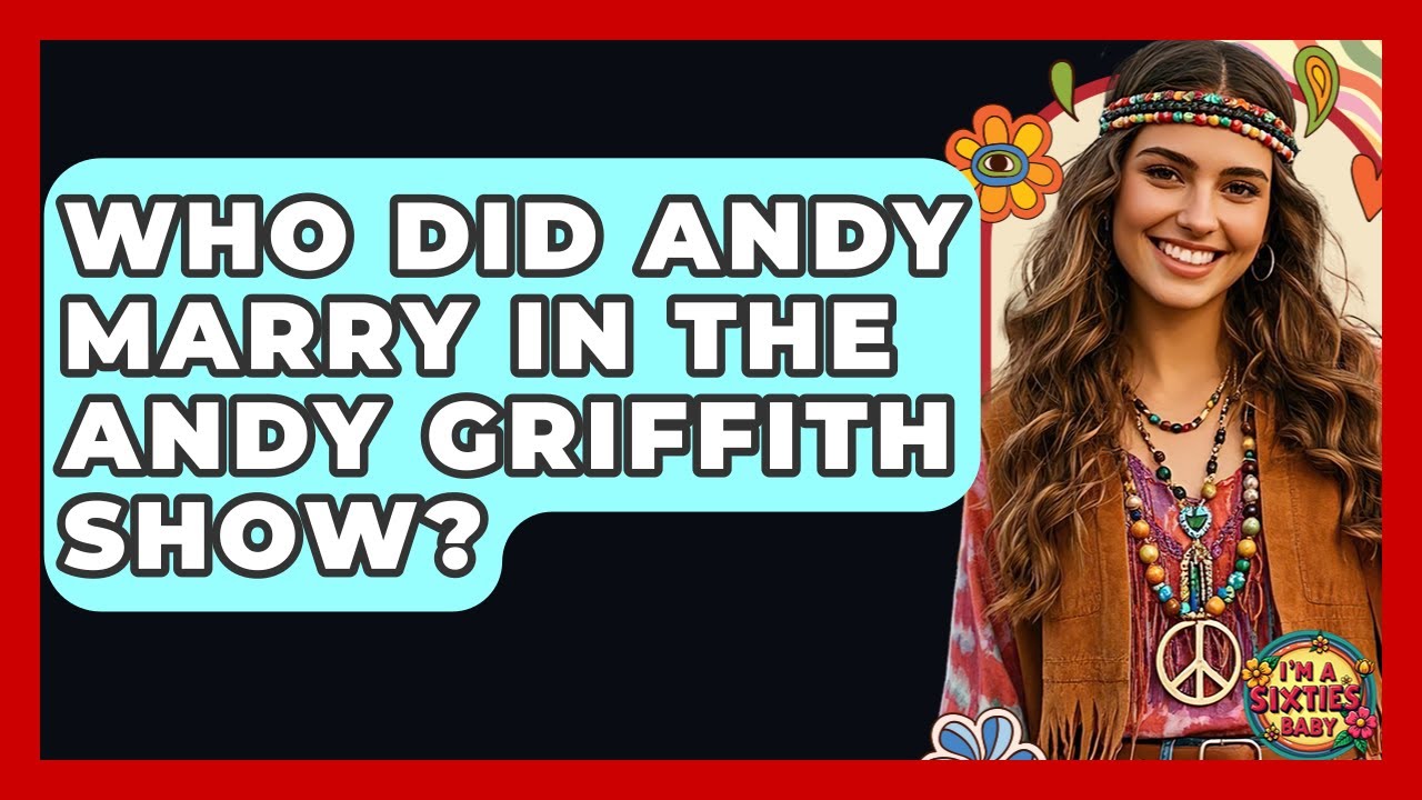 Who Did Andy Marry In The Andy Griffith Show? - I'm a 60s Baby - YouTube