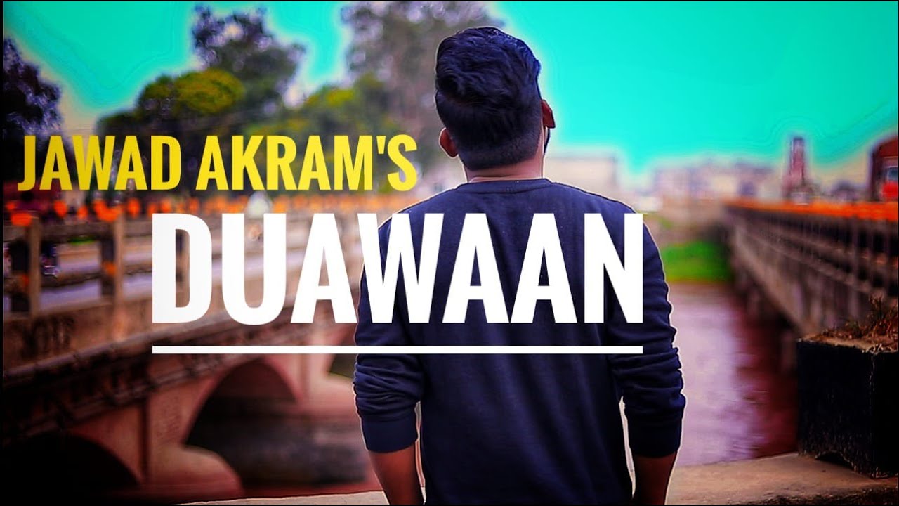 Duawan | (Official HD Video) | Jawad Akram | Latest Punabi Song 2021 ...