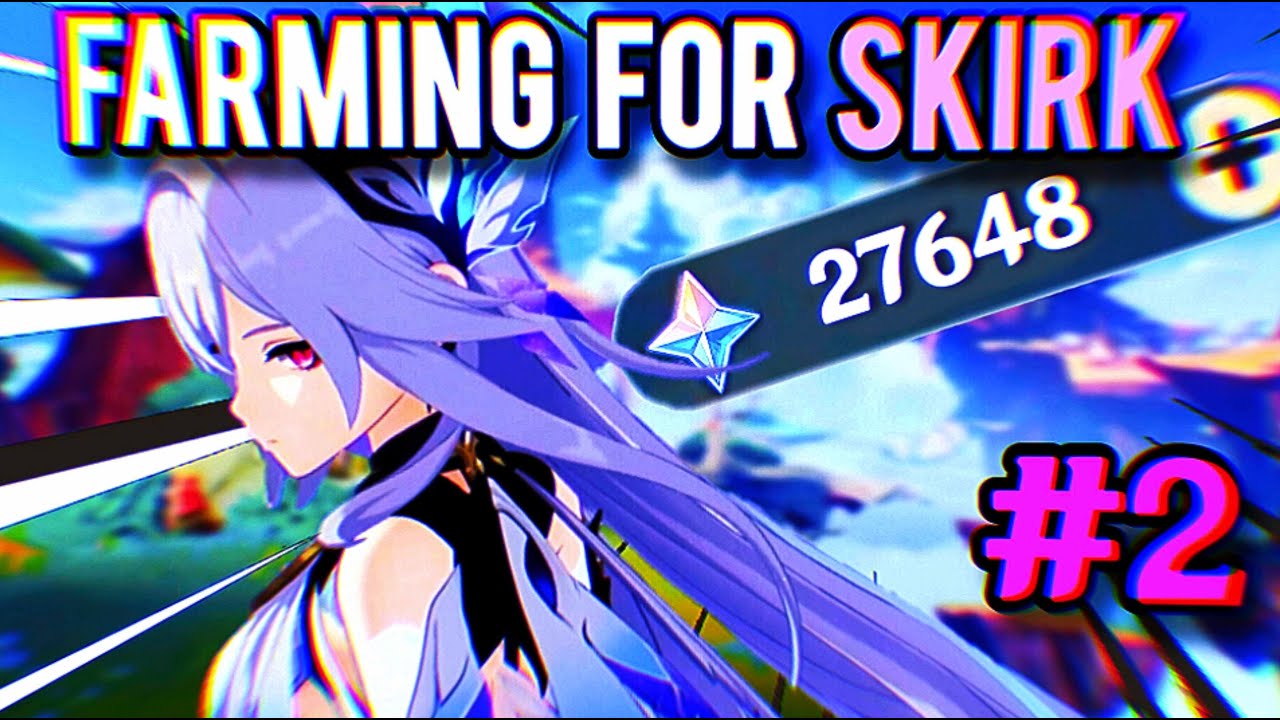 Skirk farming video you need to watch while you're eating and chilling ...