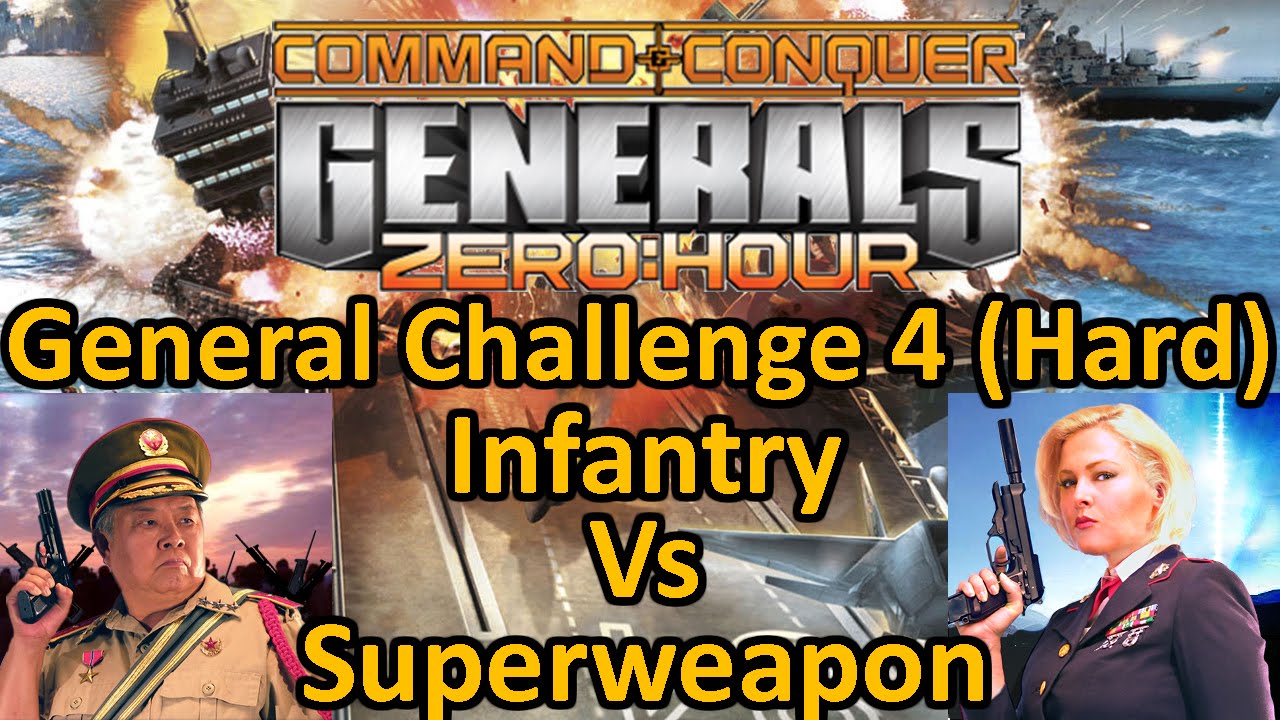 Command & Conquer Generals Zero Hour: Infantry General Challenge 4 ...