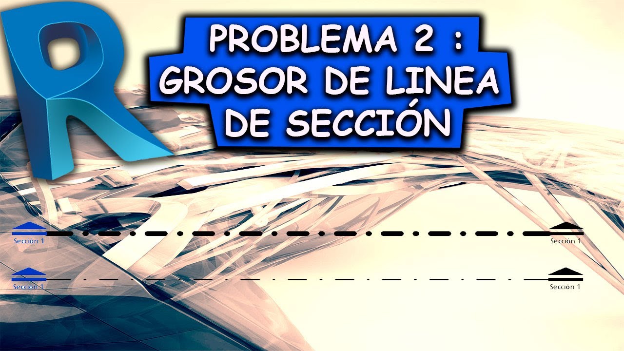 2. Grosor de linea de Sección. - YouTube