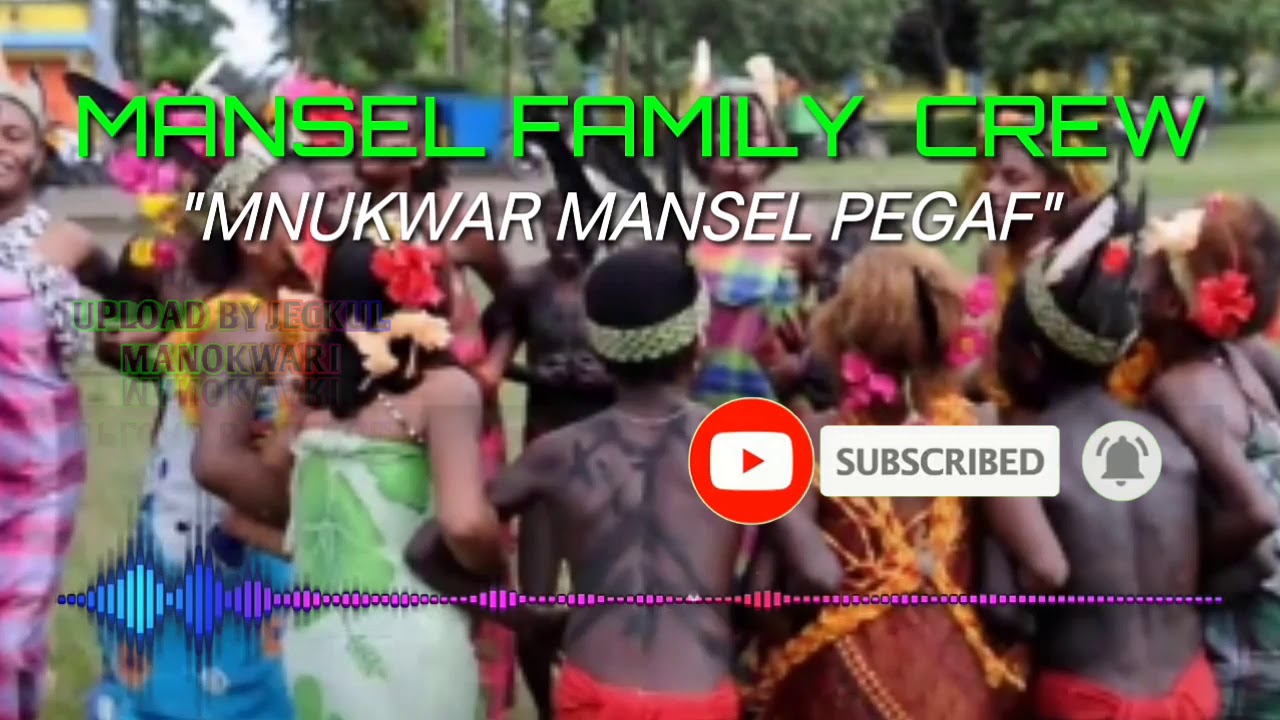 Lagu Papua - MNUKWAR PEGAF MANSEL {MANSEL FAMILY CREW} Lyycrikk - YouTube